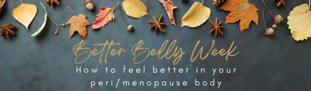 Better Belly Week | Debbie Harbec Coaching